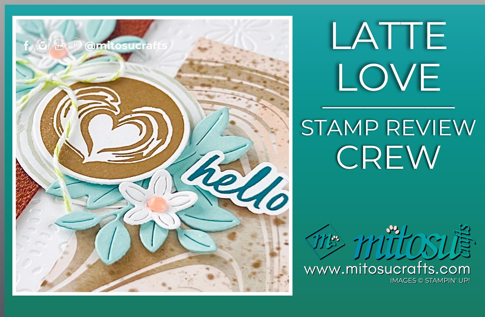 Hello Latte Love Card Ideas with DSP - Mitosu Crafts