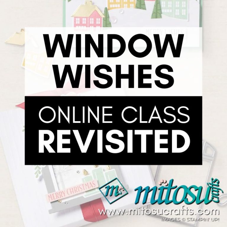 Window Wishes Card Making Online Class Revisited - Mitosu Crafts
